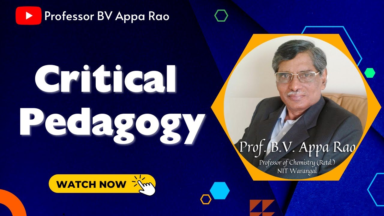 Critical Pedagogy - Prof. B.V. Appa Rao - YouTube