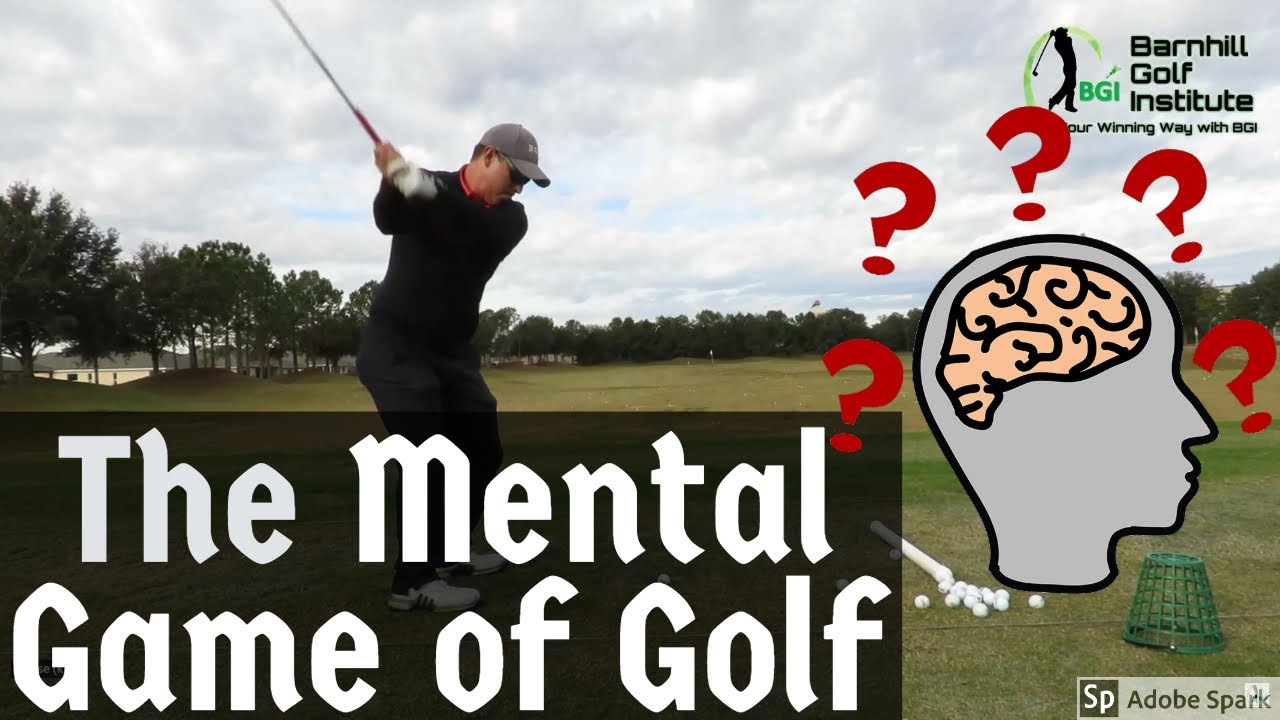 BGI: The Mental Side of Golf - Playing with the Correct Mindset - YouTube