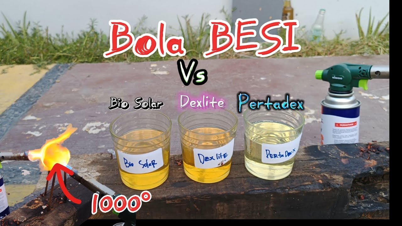 Perbandingan Bio solar, Dexlite, Pertamina Dex vs Bola Besi Panas - YouTube