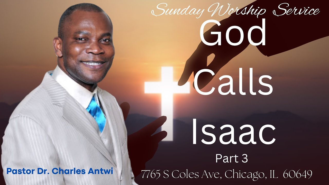 Sunday Worship Service : God calls Isaac - Part 3 | by Pastor Dr ...