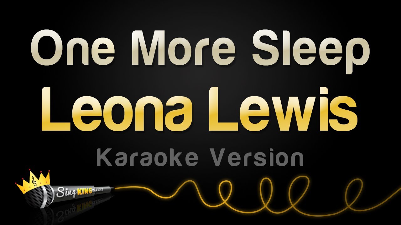 Leona Lewis - One More Sleep (Karaoke Version) - YouTube