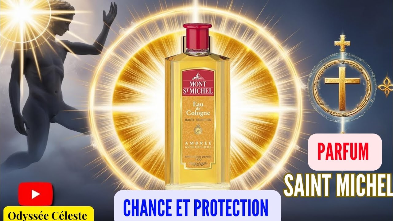 PARFUM SAINT MICHEL : Protection Divine et Chance Assurée - YouTube