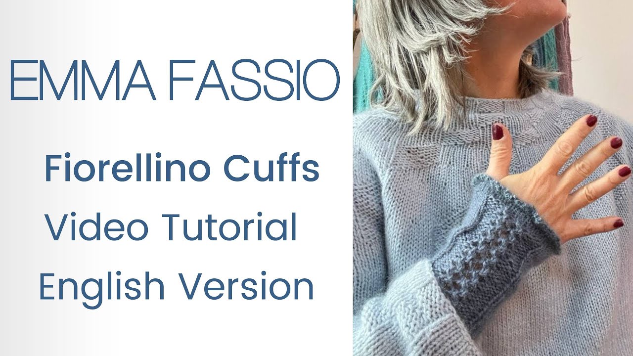 English Version | Fiorellino Cuffs | Step by step video tutorial | Emma ...