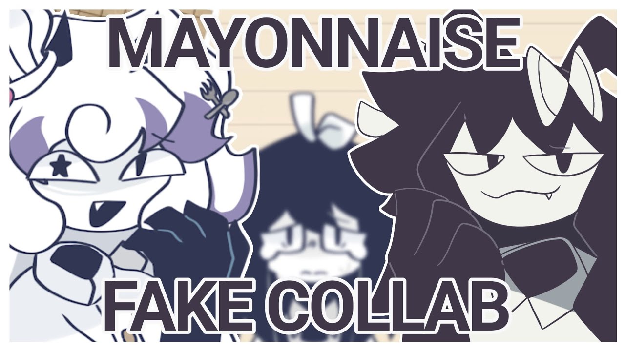 Mayonnaise • [FPE// Fake collab with @breeze_zyx] - YouTube