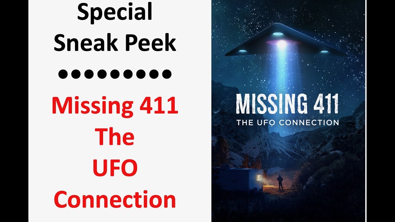 Missing 411 The Ufo Connection Sneak Peek Youtube
