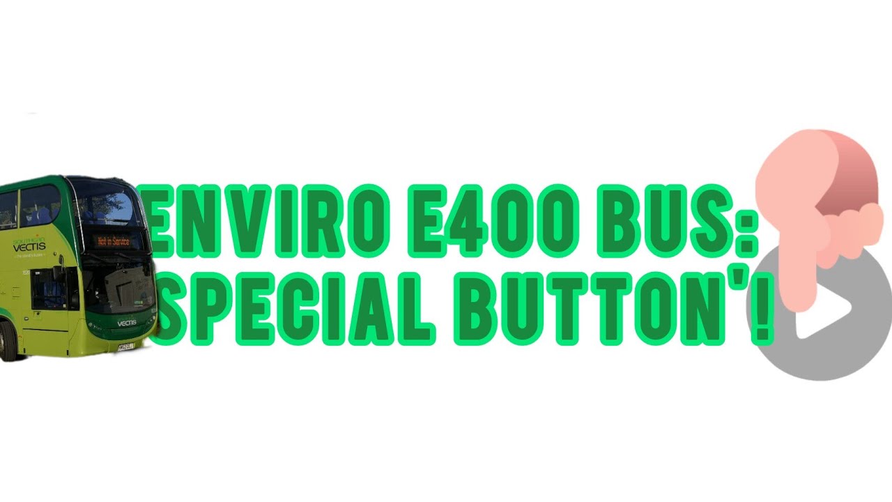 Enviro E400 Bus: The Special Button! - YouTube