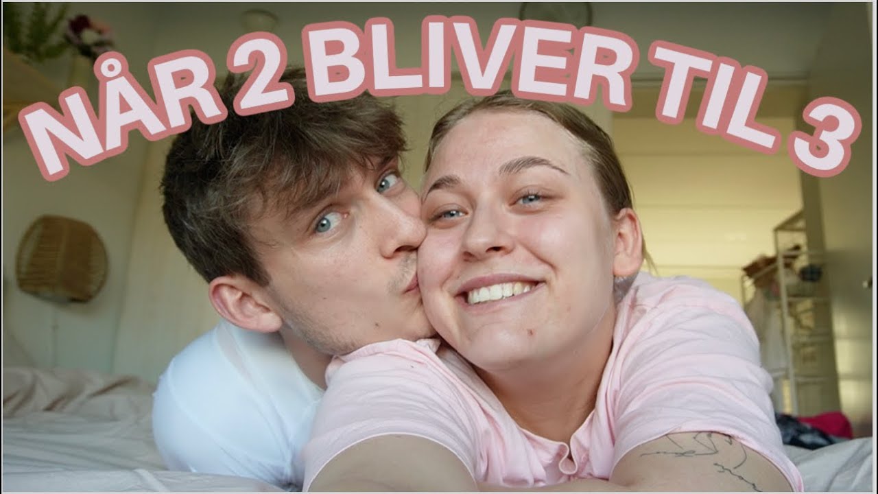Når 2 bliver til 3 / vlog - YouTube