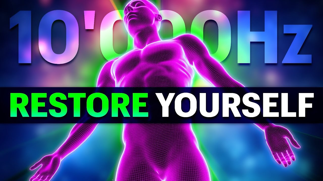 YOU CAN REPAIR Your BODY MIND with 10'000Hz + 9 Healing Vibration ...