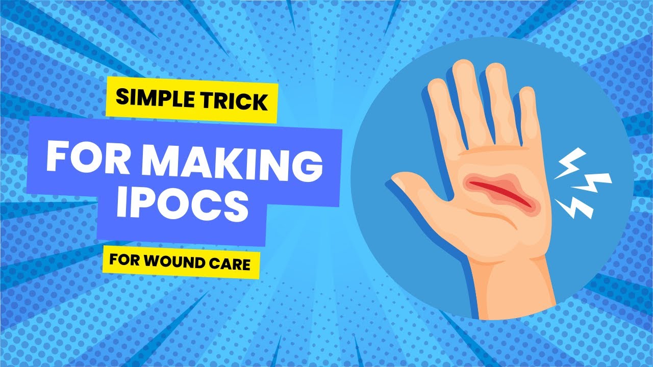 Wound Care IPOC Training - YouTube