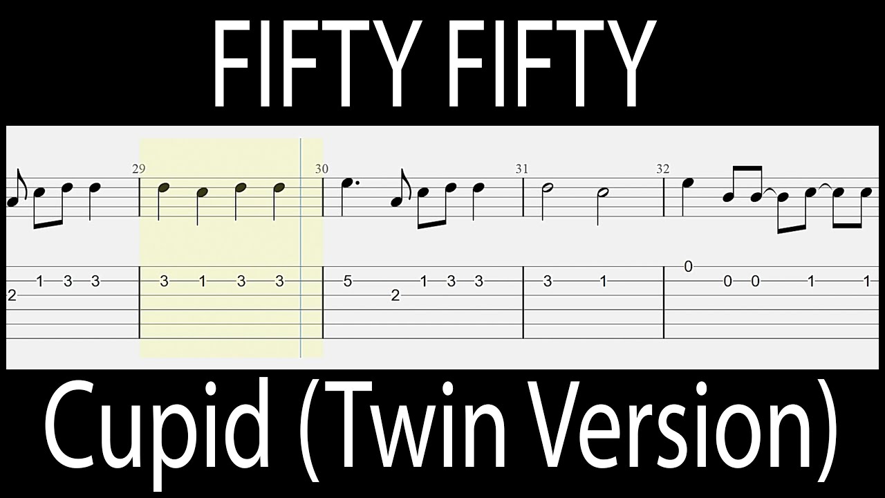 FIFTY FIFTY - Cupid (Twin Version) - Guitar Tabs Tutorial With Sheets ...
