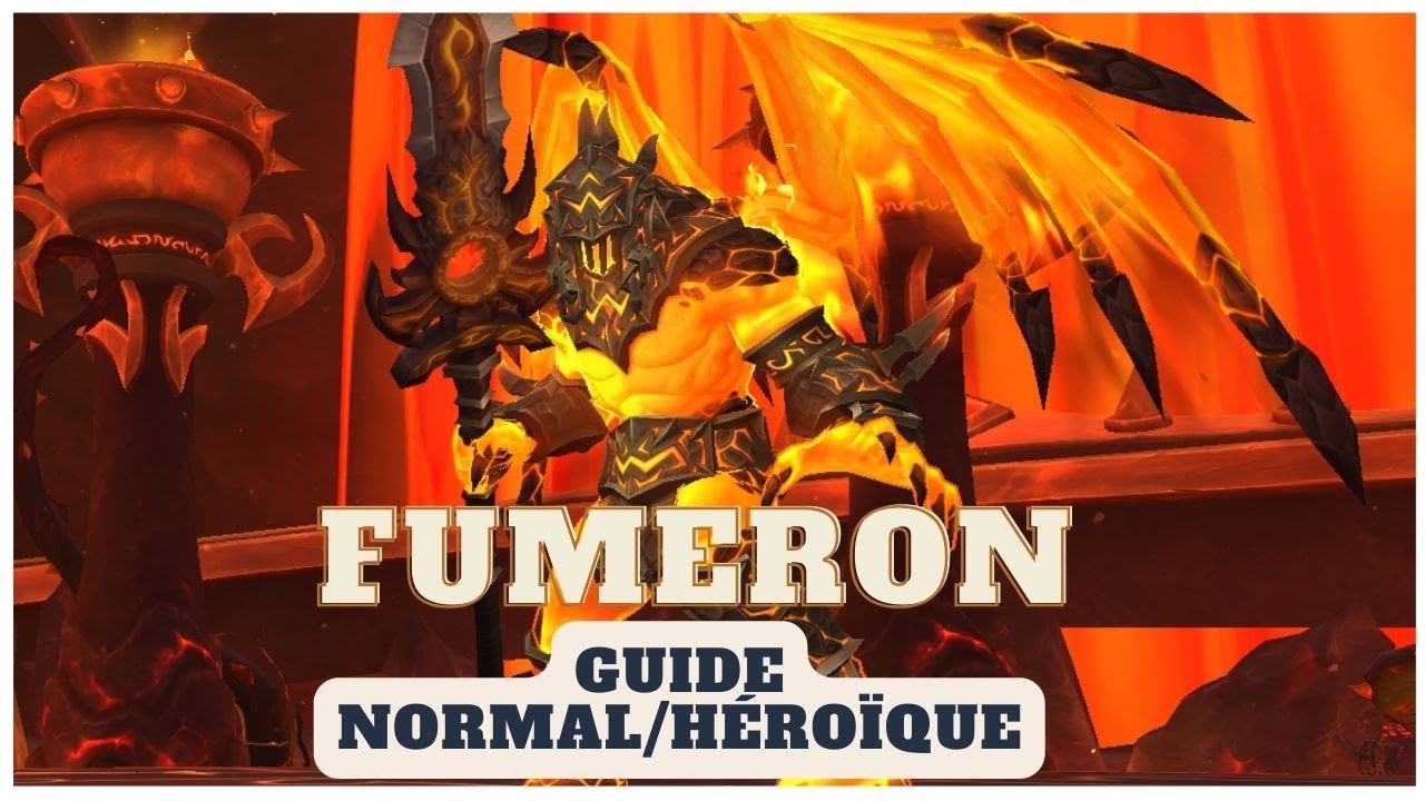 FUMERON Héroïque/Normal Guide et Stratégie AMIRDRASSIL Éveillé Saison 4 ...