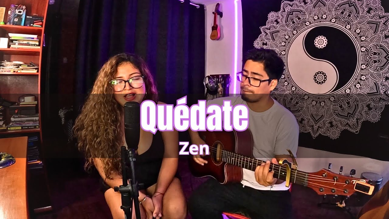 Quédate - Zen (Cover) - YouTube