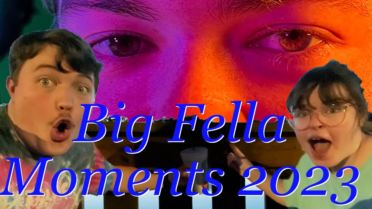 Big Fella Moments 2023 - YouTube