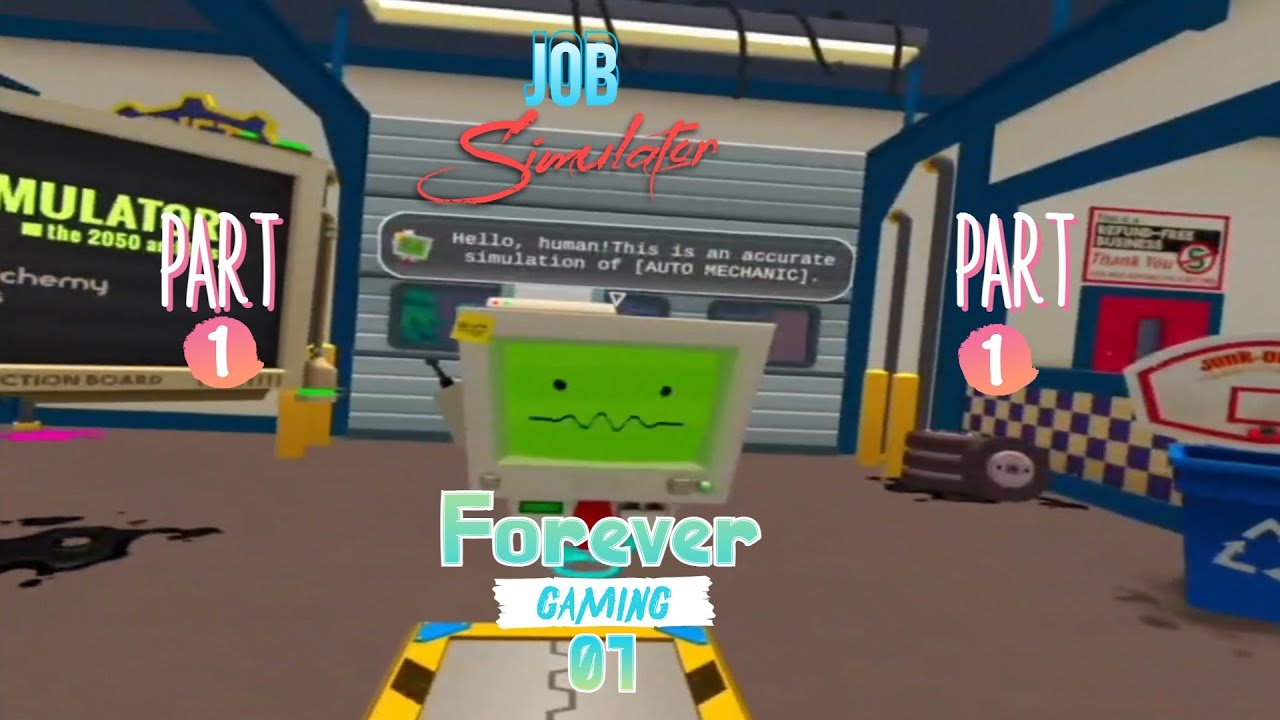 Job simulator vr oculus!! Part 1 auto mechanic - YouTube