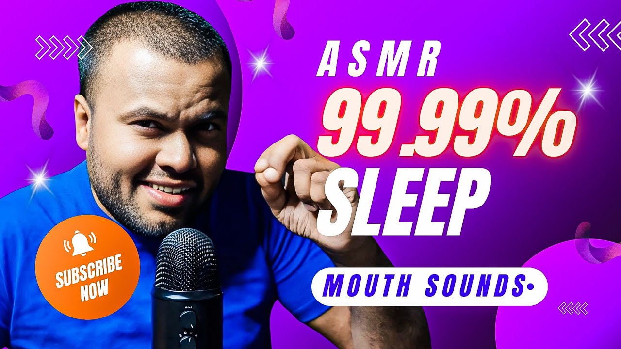 99.99% of YOU will SLEEP to this ASMR (Mouth Sounds) - YouTube