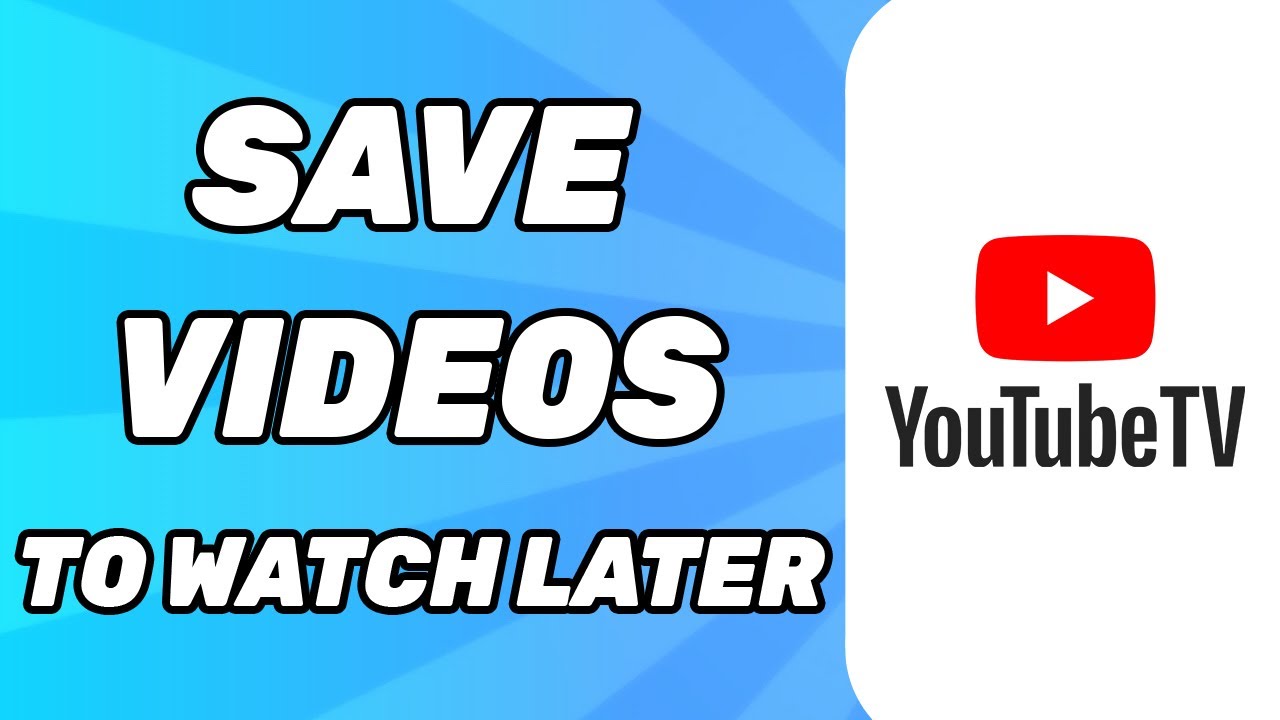 How to Save Videos to Watch Later on YouTube TV - YouTube