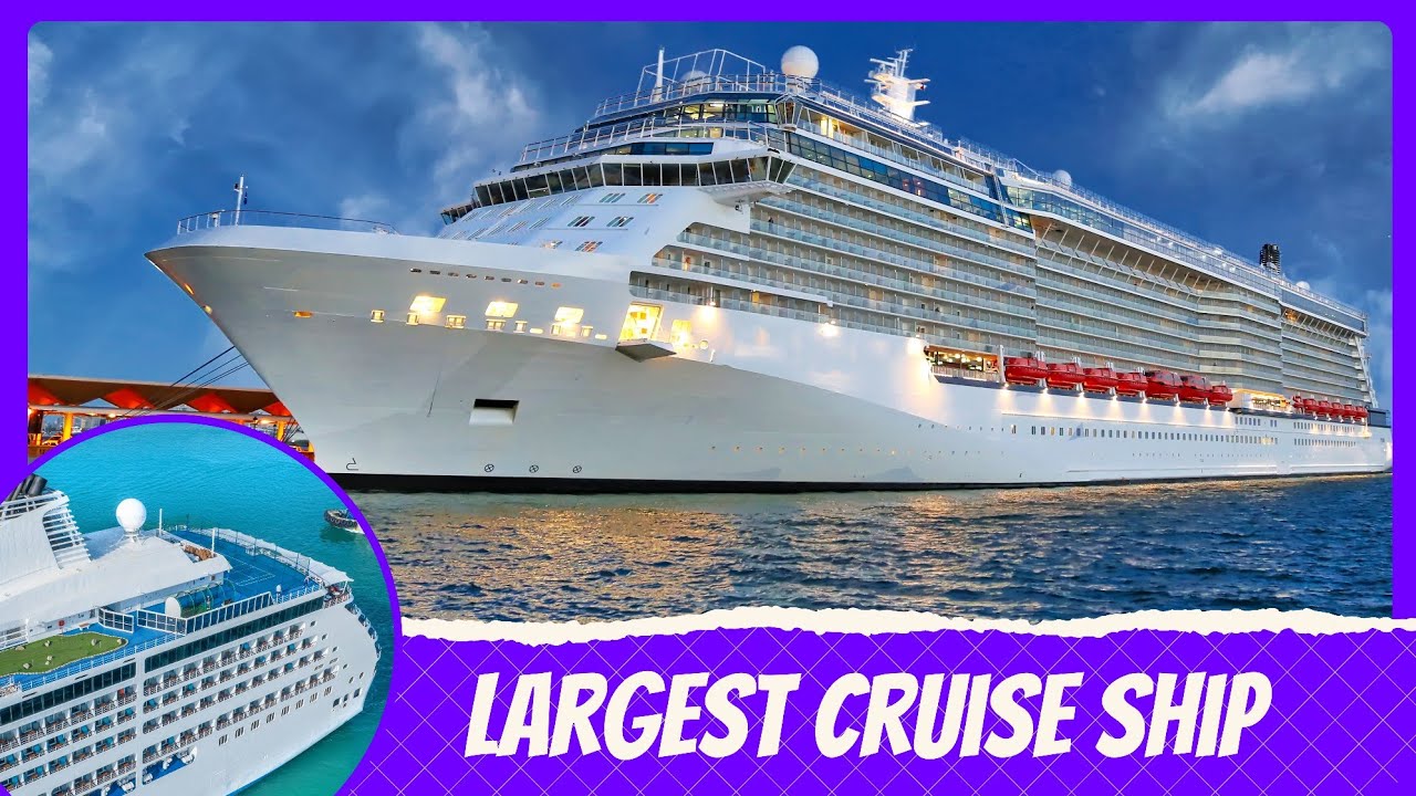 Sailing the Giant: World's Largest Cruise Ship Unveiled - YouTube