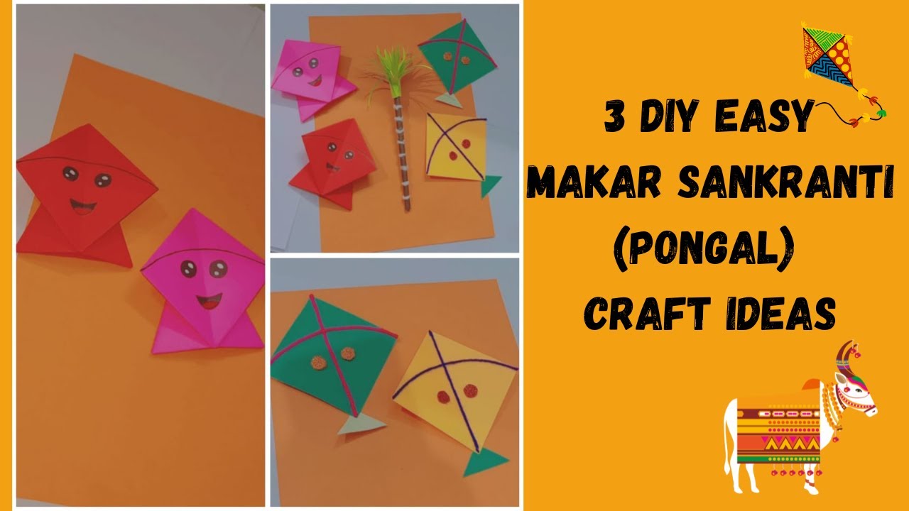 3 DIY Makar Sankranti Craft Ideas | pongal Crafts | Ayesha's ...