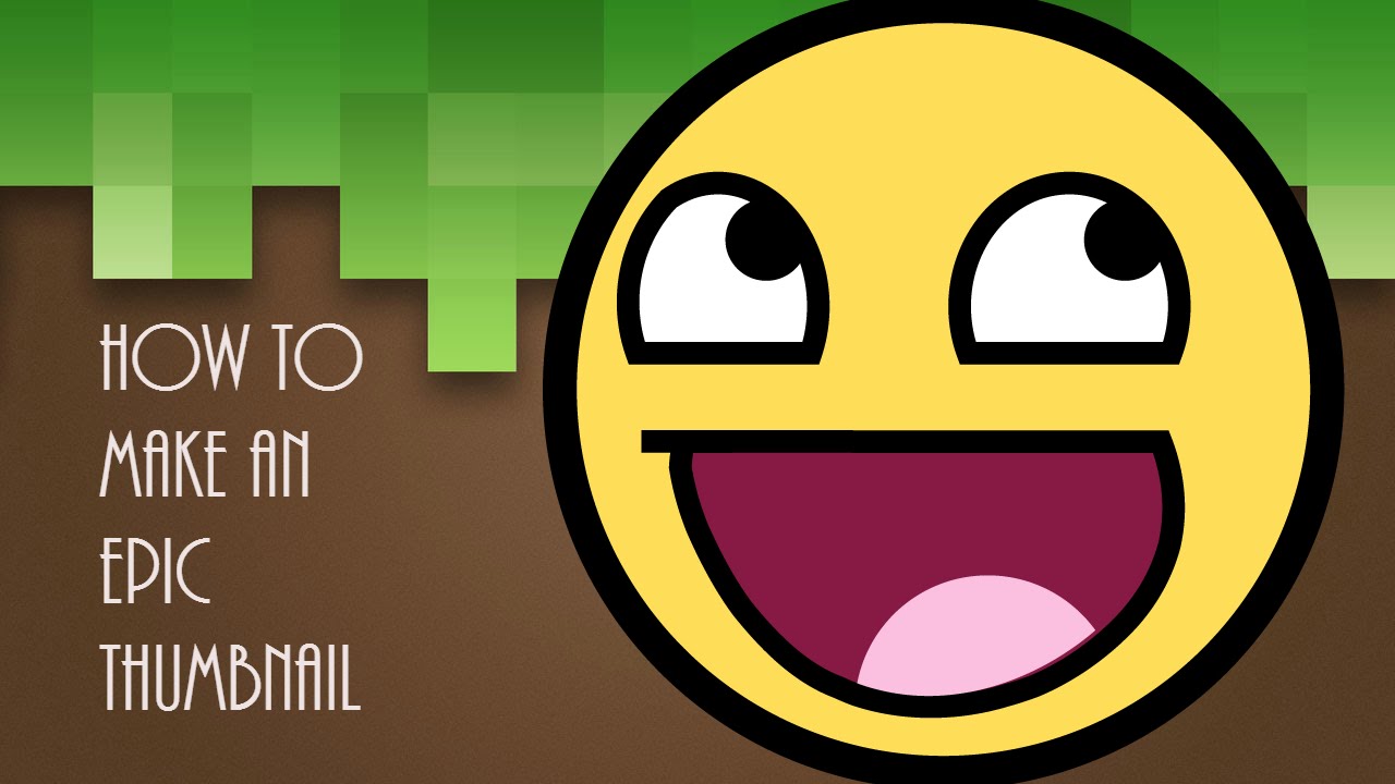 HOW TO MAKE YOUR OWN EPIC THUMBNAIL - YouTube