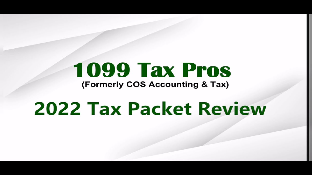 1099 Tax Pros (Formerly COS Accounting & Tax) 2022 Tax Packet Review ...