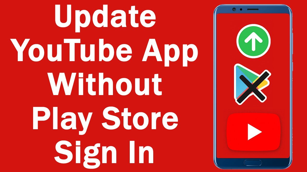 How to Update YouTube App Without Play Store Sign In | Update YouTube ...