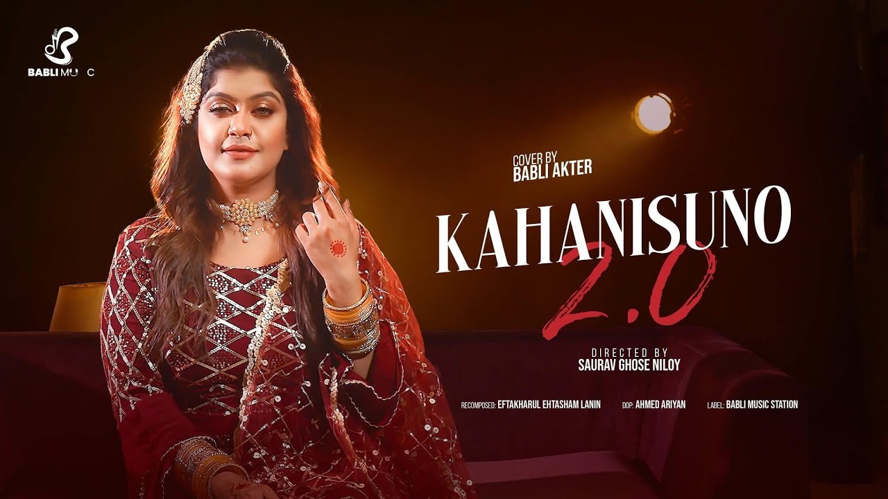 Kahani Suno 2.0 | Cover Song | Babli Akter | Originally Song by Kaifi ...