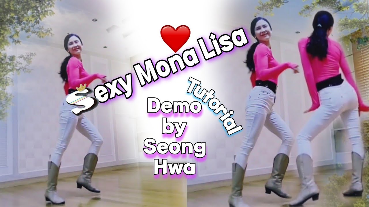 Sexy Mona Lisa Line Dance Beginner Demoandtutorial 섹시 모나리자 초급 Youtube