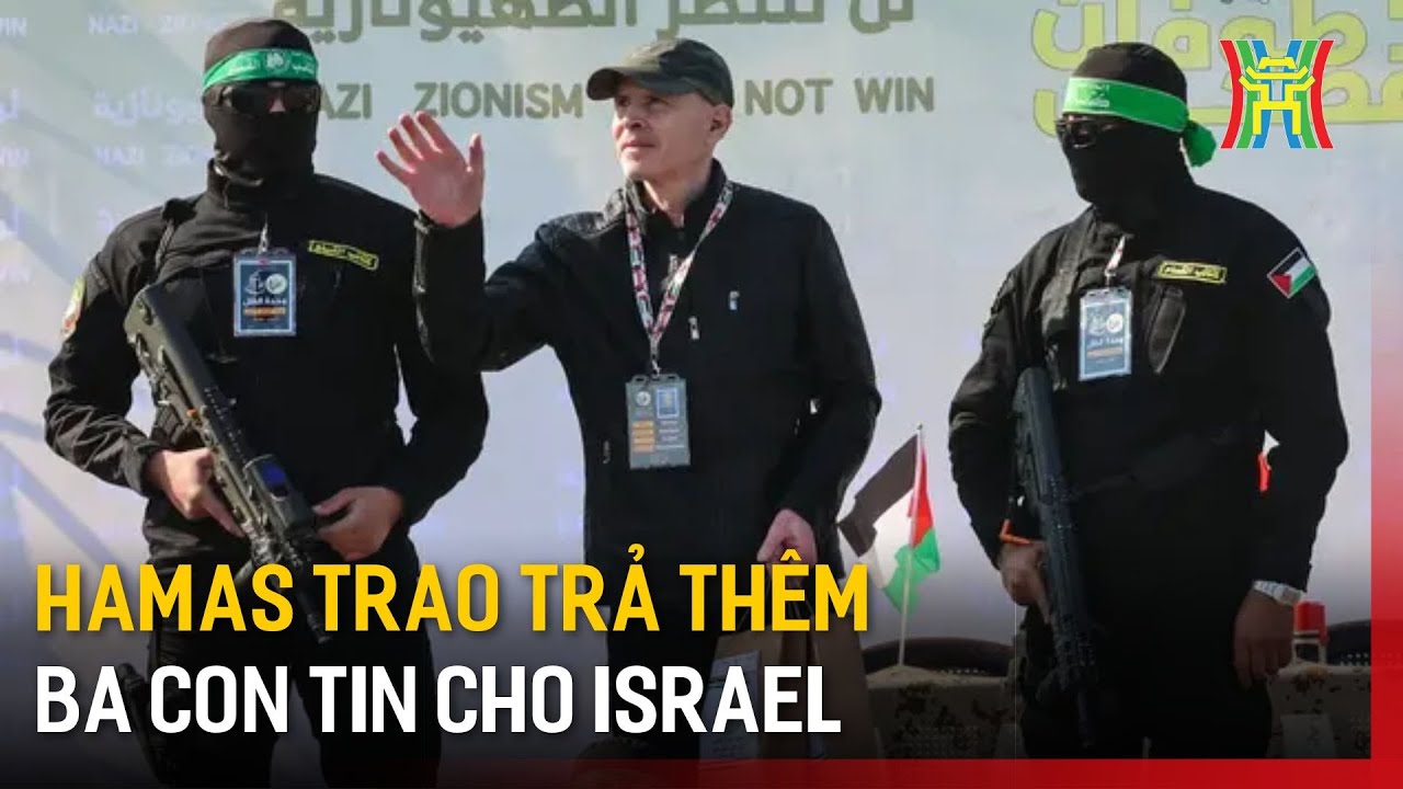Hamas trao trả thêm ba con tin cho Israel | Tin quốc tế | Tin tức - YouTube