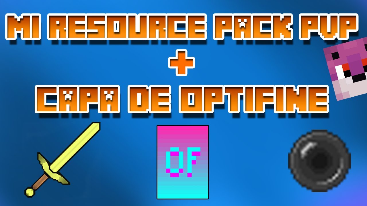 [Video extra] - Resource Pack + Capa de OptiFine - YouTube