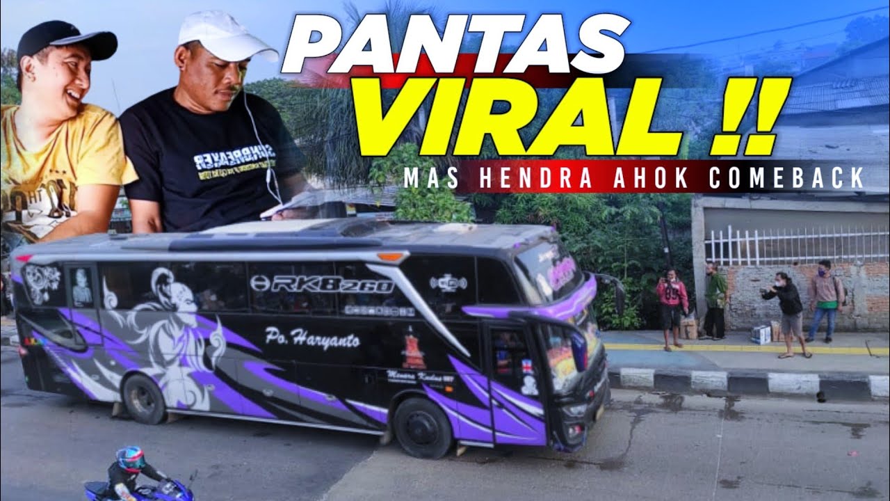 Pantas VIRAL🔥‼️Kembalinya Mas Hendra Ahok di PO Haryanto, Bawa ERKA ...