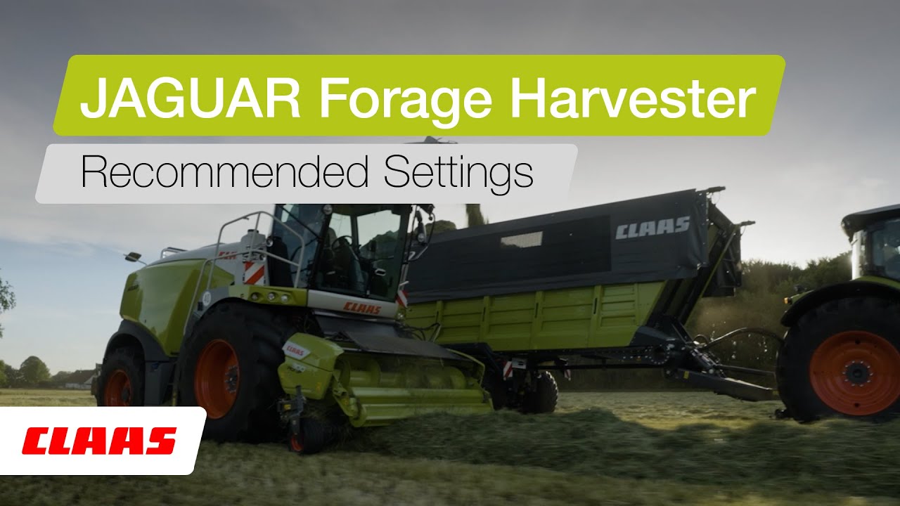 CLAAS JAGUAR | Recommended Settings for Forage Harvesting - YouTube