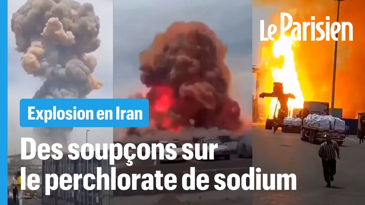 Explosion en Iran : le perchlorate de sodium à l'origine de la ...