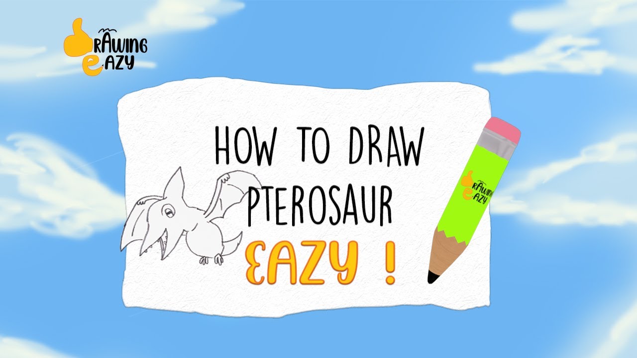 How to Draw a Pterosaur | Easy Drawing Tutorial for Kids | Drawing Eazy ...