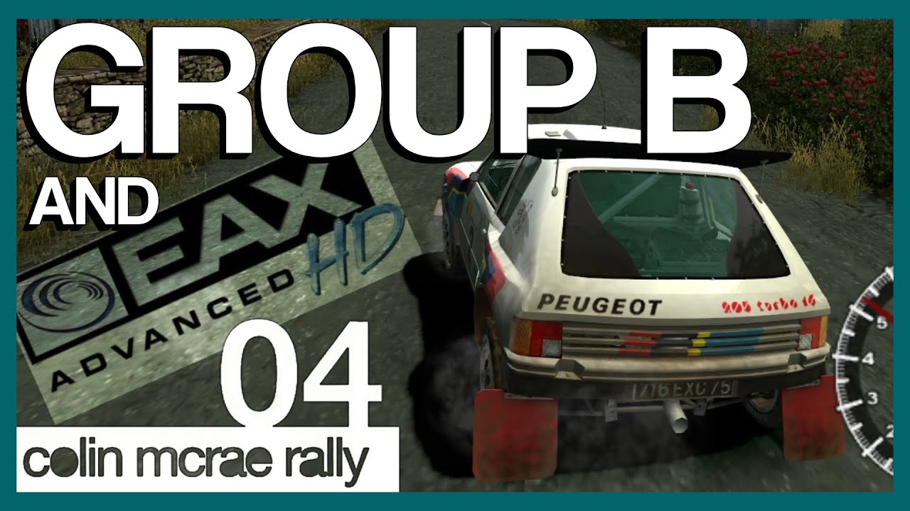 Colin McRae Rally 04 Group B and EAX Advanced HD 4.0 sound - YouTube