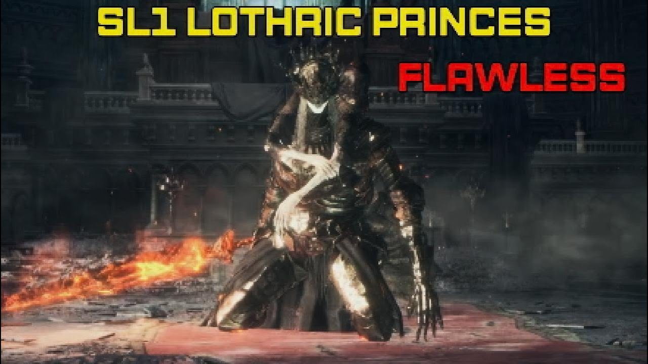 DS3 - SL1 Lothric Princes Flawless - YouTube