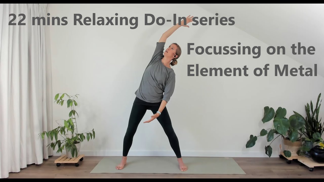 22 minutes Do-In for the Metal Element, meridian exercises focussing on ...
