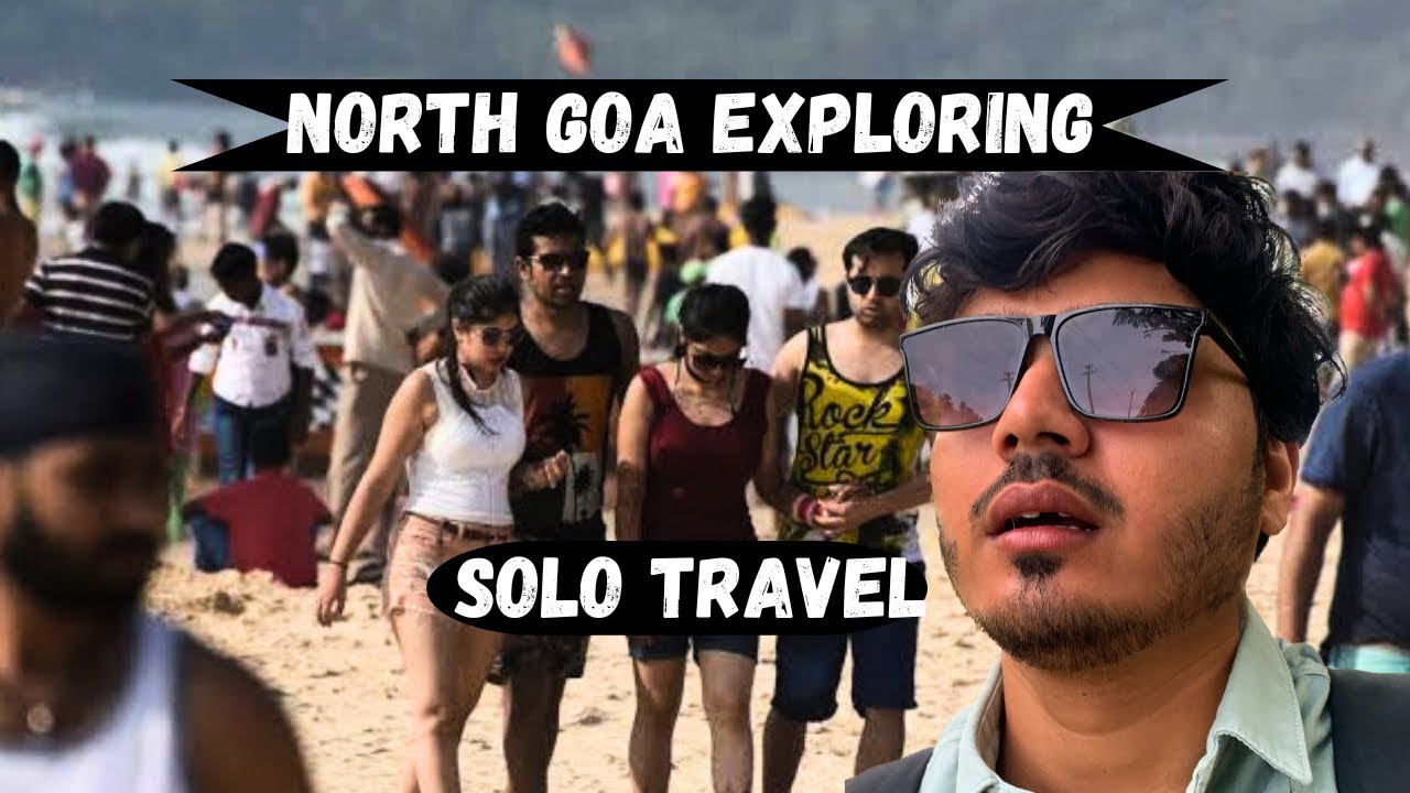 Exploring North Goa | Goa Now - YouTube