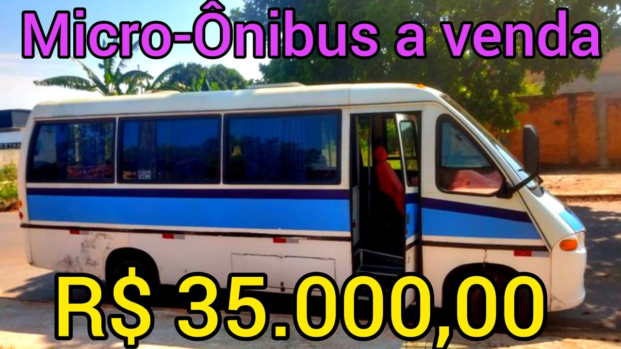 MICRO-ÔNIBUS MERCEDES-BENZ A VENDA POR 35 MIL REAIS - YouTube