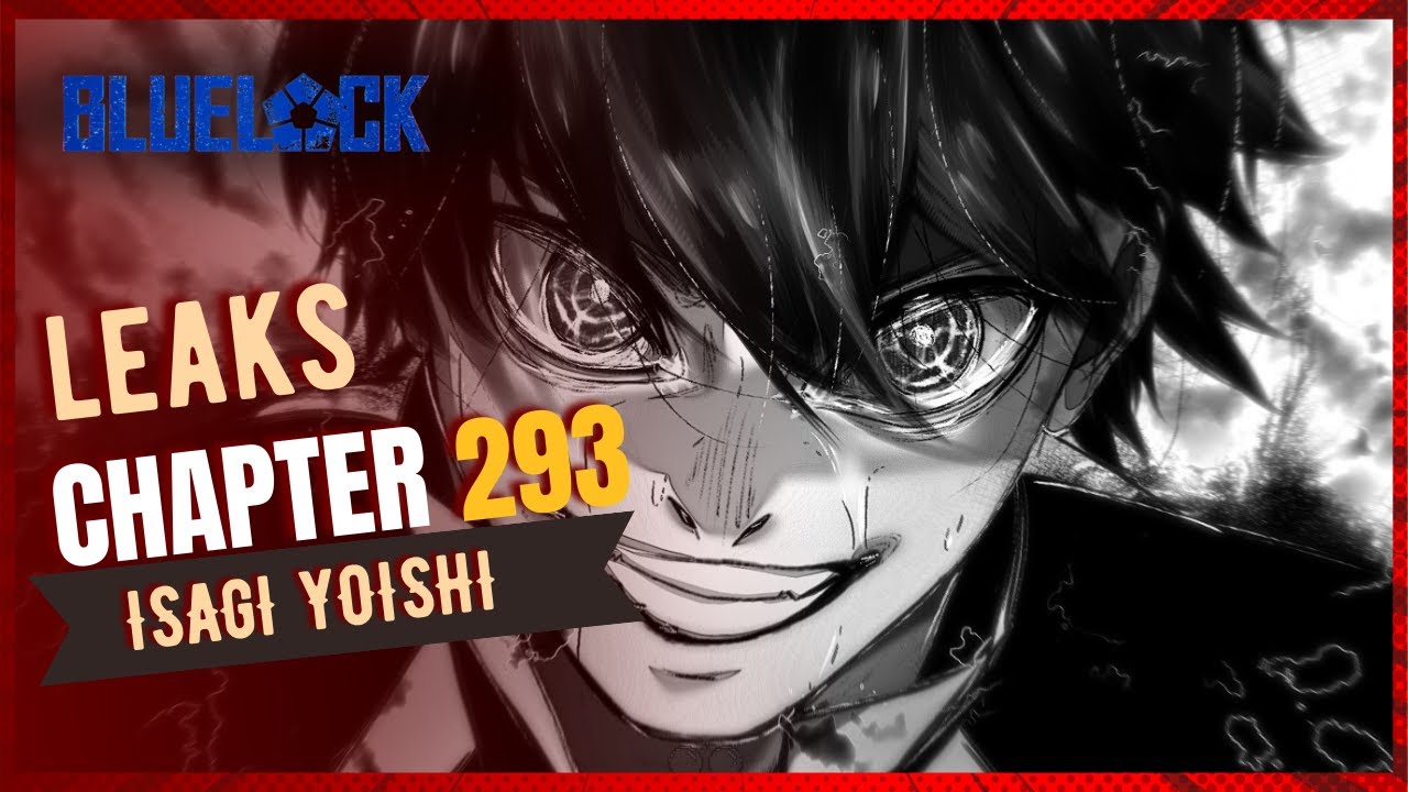 BLUE LOCK 293 - SPOIELRS - ISAGI YOUISHI - YouTube