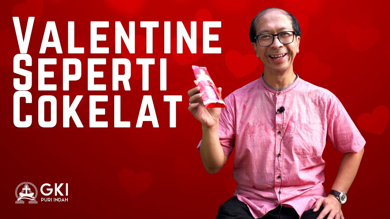 Pastor's Corner #006 - Valentine Itu Seperti Cokelat - YouTube