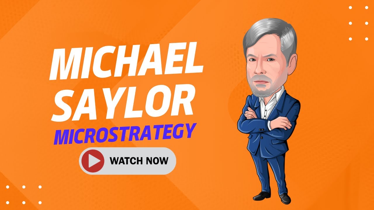 EP 6:🚀Michael Saylor & MicroStrategy Bitcoin's Future & Investment ...