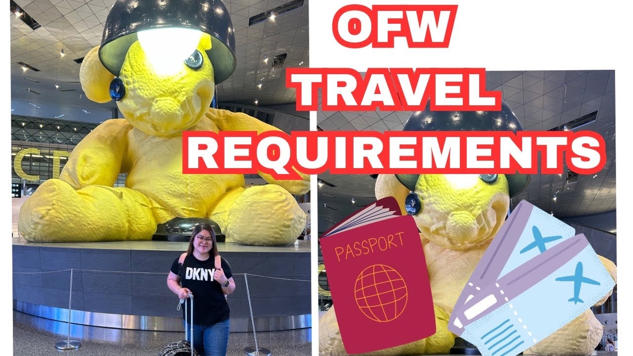 OFW TRAVEL REQUIREMENTS AS OF OCTOBER 2024 / REQUIREMENTS PAUWI AT ...