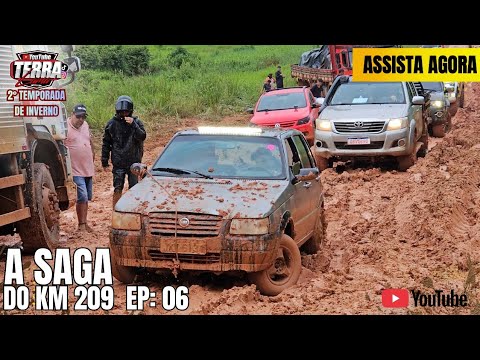 SAGA KM 209 EP 07 : MUITA LAMA,MUITA DIFICULDADE E ADRENALINA .  24/12/25 