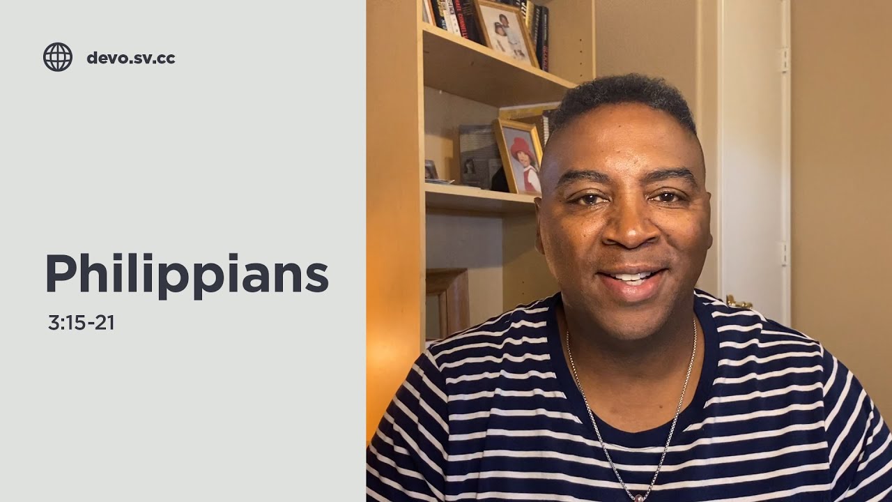 Philippians 3:15-21 // Jeff Forney // Sun Valley Community Church ...