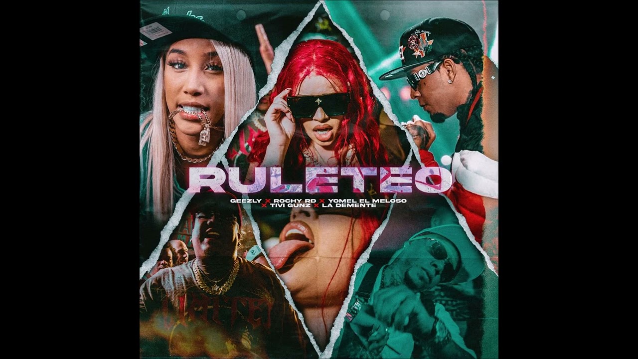 GeezLy, @RochyRD & @YOMELELMELOSO - Ruleteo (feat. @TiviGunz ...
