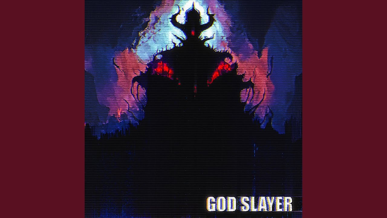 GOD SLAYER - YouTube