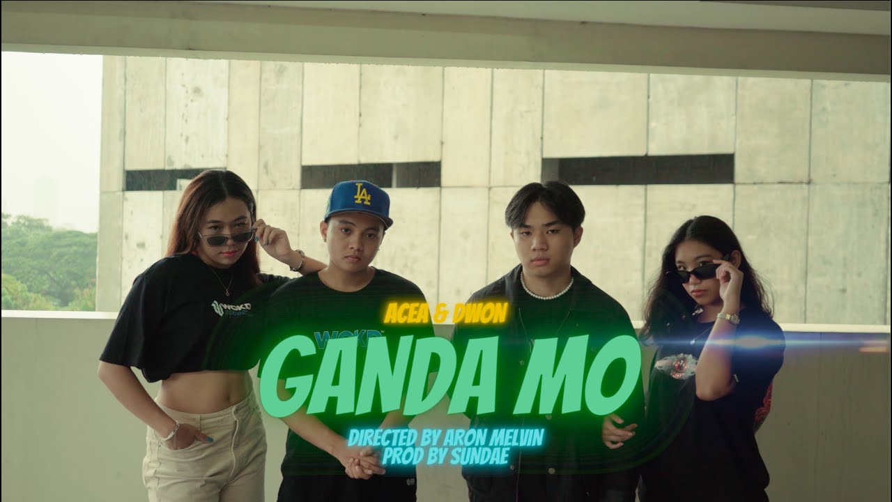 Ganda Mo - Acea & Dwon (Official Music Video) - YouTube