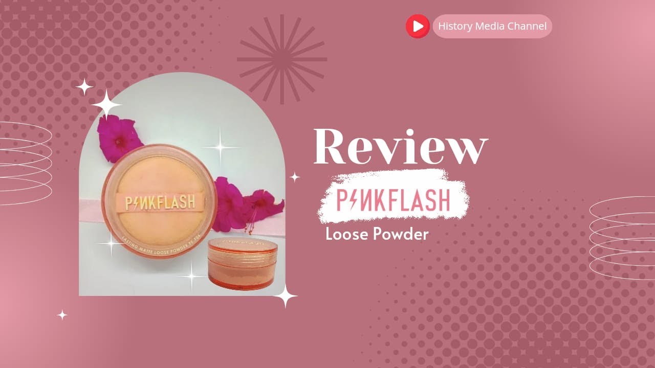 PRESENTASI IKLAN PRODUK LOOSE POWDER PINKFLASH || WIDYA JULIANTI - YouTube