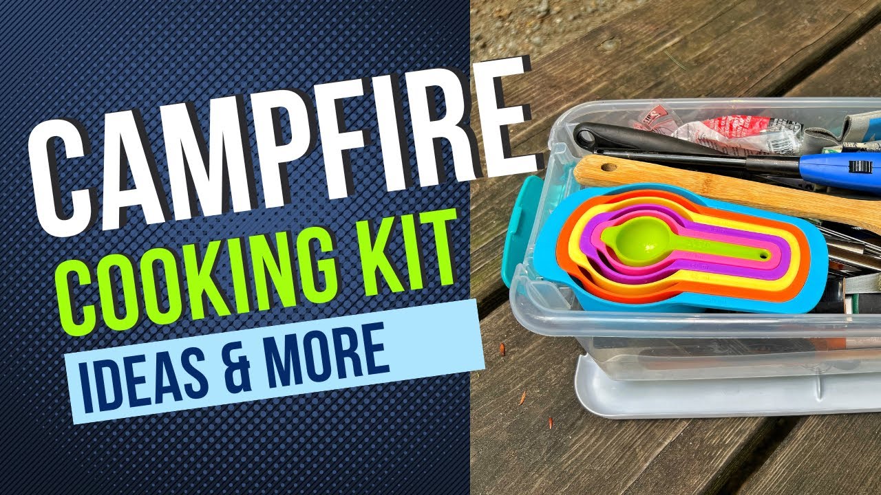 Campfire cooking kit ideas & more (What we have in our kit) - YouTube