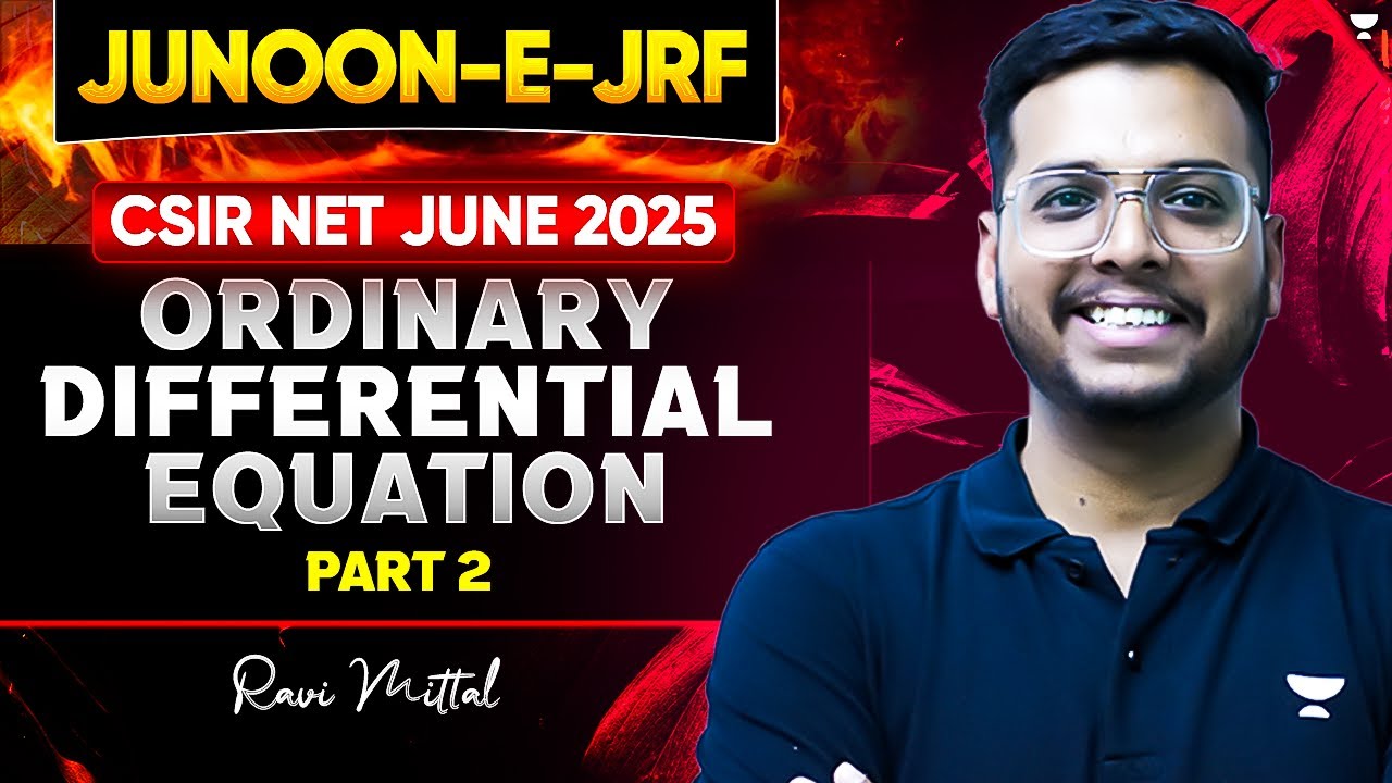Ordinary Differential Equation Csir Net Csir Net Dec 2025 Mathematics Preparation Ravi